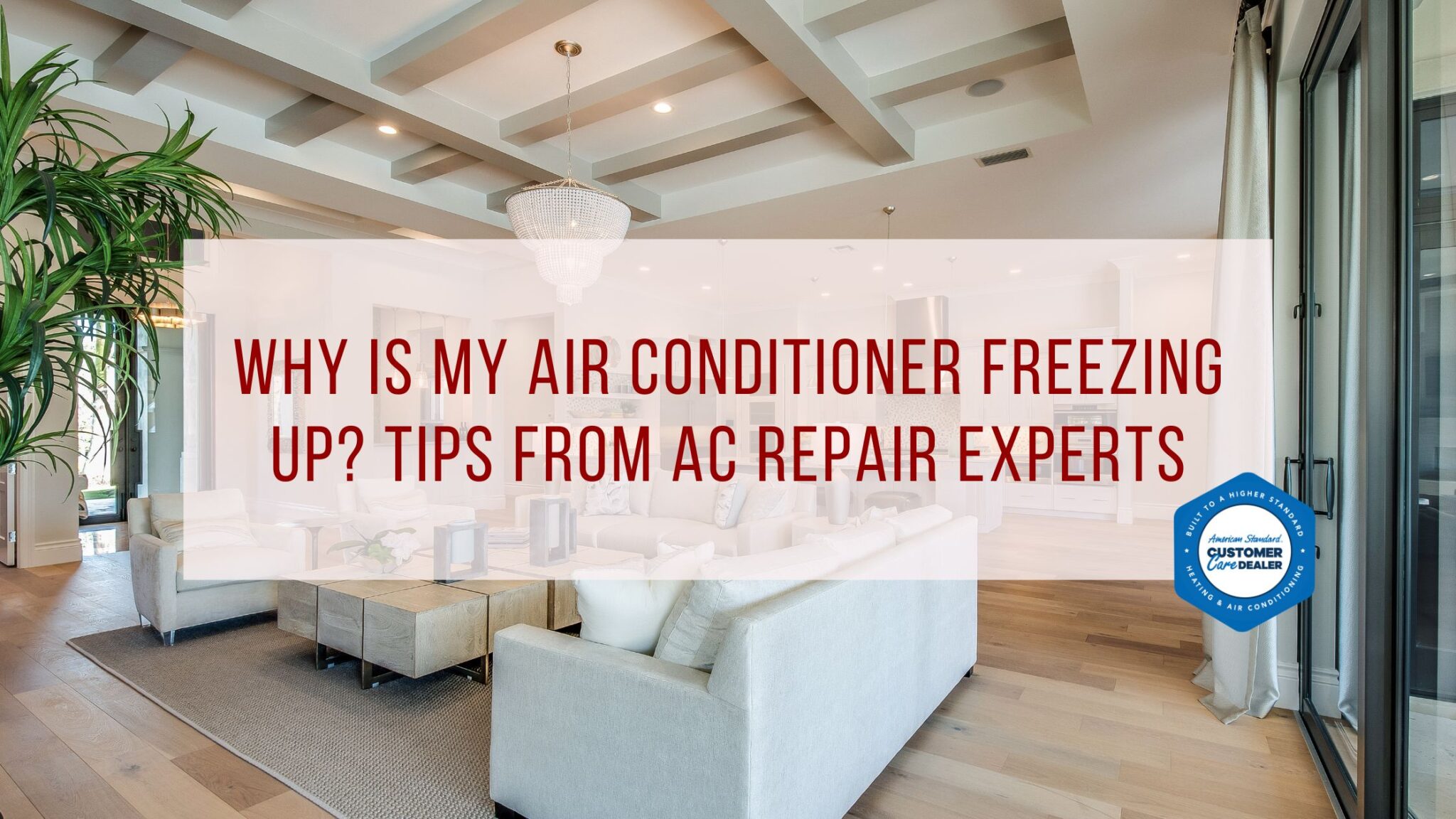Why Is My Air Conditioner Freezing Up? | AC Repair Experts